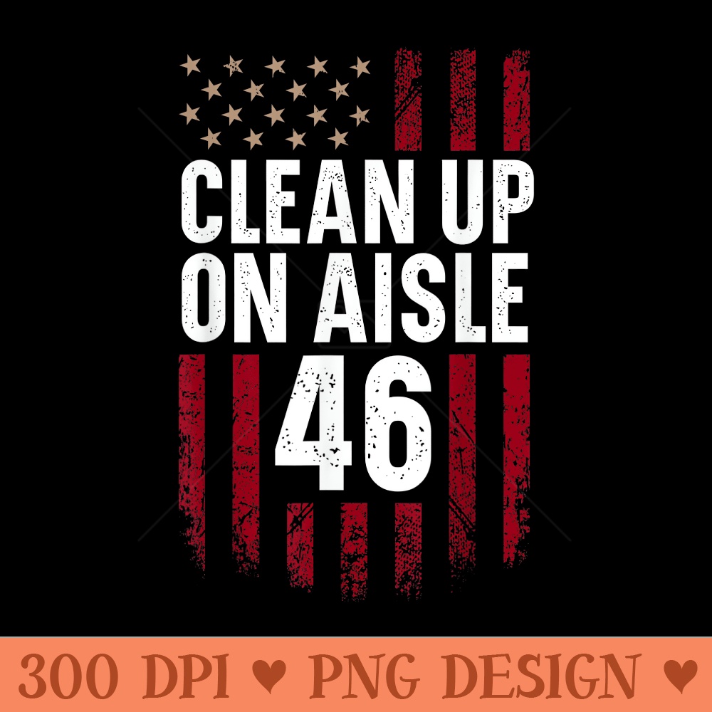 Patriotic American Flag Vintage USA Clean Up On Aisle - PNG | Inspire ...