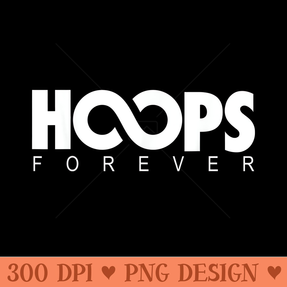 Hoops Forever Infinity Basketball - PNG download for graphic | Inspire ...