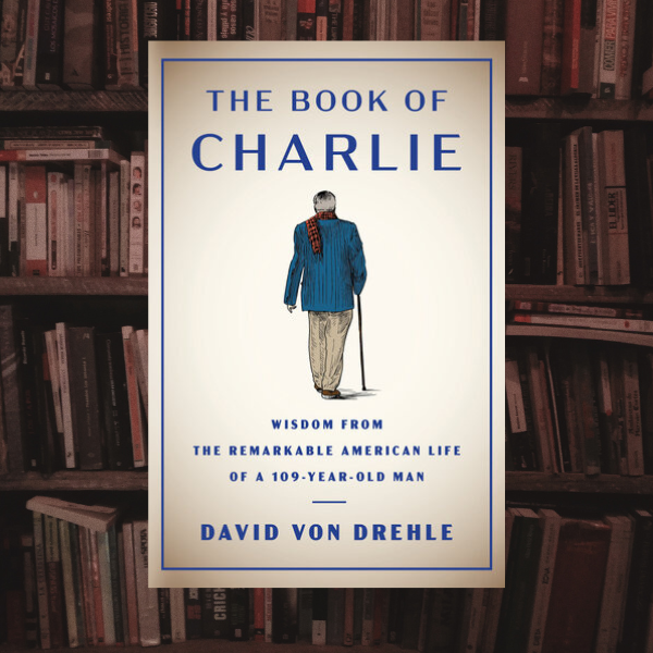 The Book of Charlie by David Von Drehle | Inspire Uplift