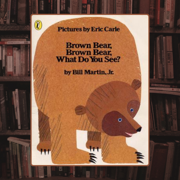 Brown Bear, Brown Bear, What Do You See , (Brown Bear and Fr | Inspire ...