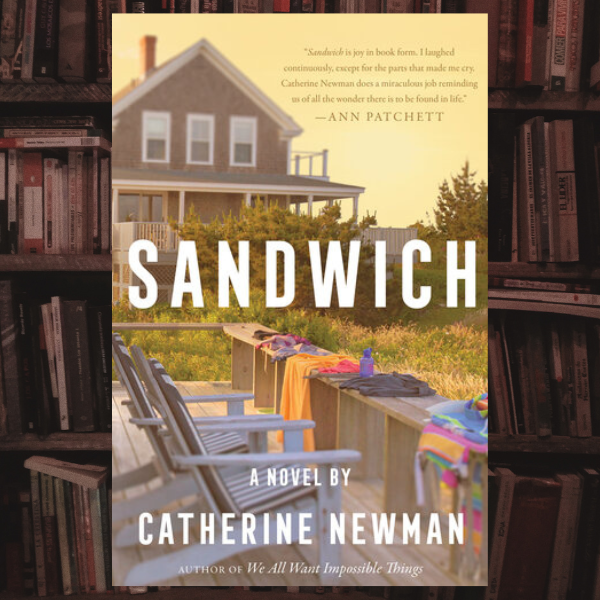 Sandwich by Catherine Newman : A Novel | Inspire Uplift