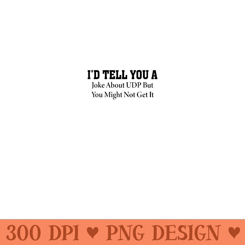 Network engineer funny sayings for the VLAN - Exclusive PNG | Inspire ...