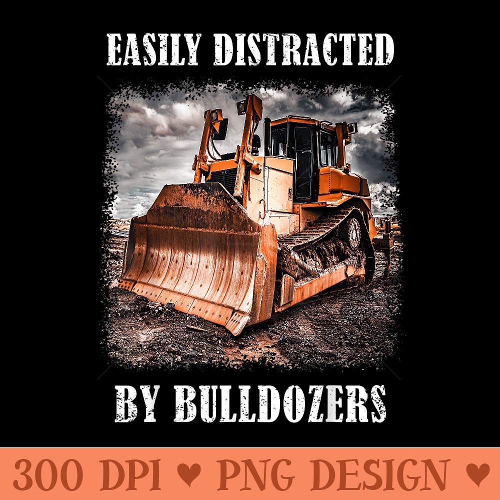 Funny Dozer Saying For Bulldozer Drivers Bulldozer Lovers - | Inspire ...