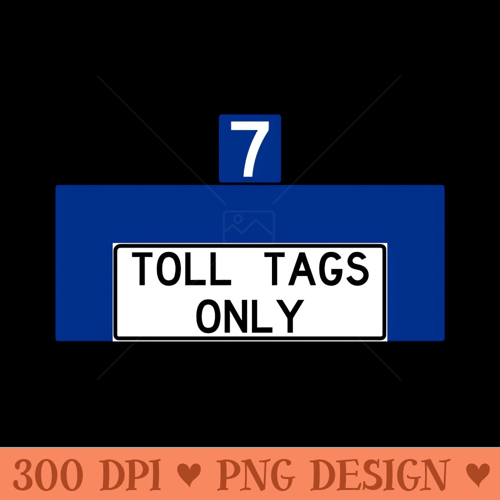 Toll Tags Only - PNG Sublimation | Inspire Uplift