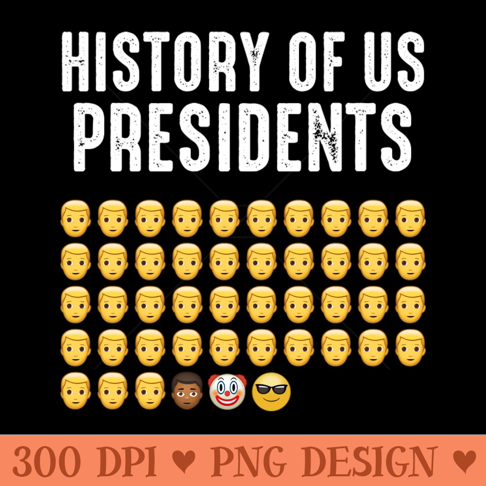 History Of Us Presidents - Ready To Print PNG Designs | Inspire Uplift