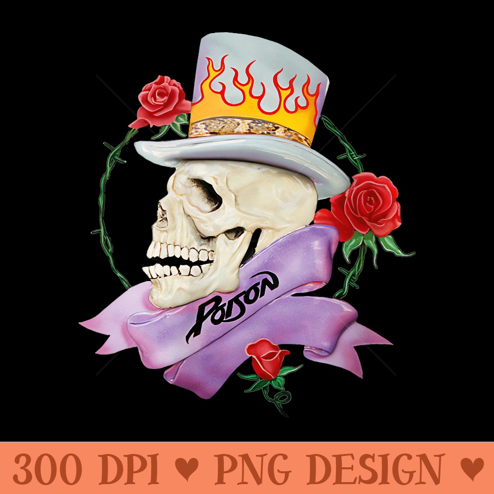 s Poison Every Rose - PNG Templates | Inspire Uplift