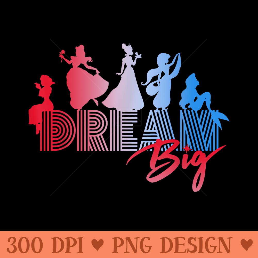 Disney Princess Silhouettes Dream Big - Printable PNG Graphi | Inspire ...