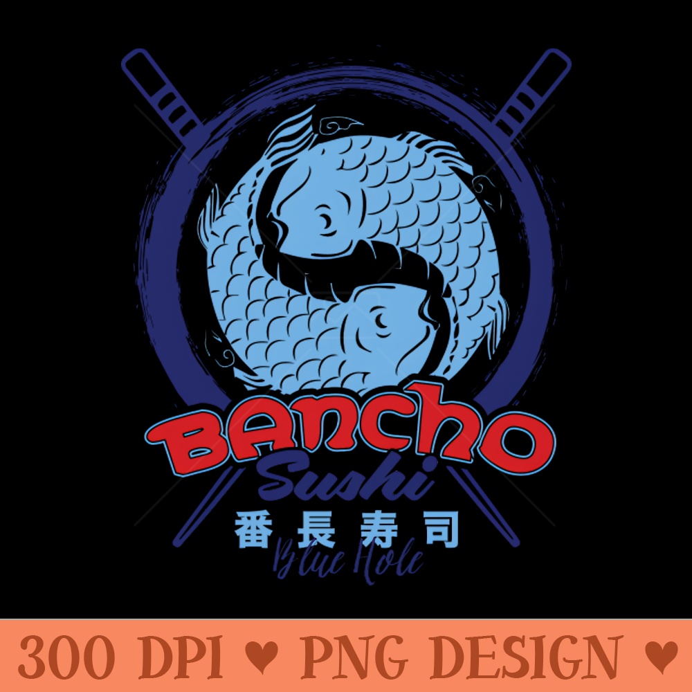 Bancho Sushi - Unique PNG Artwork | Inspire Uplift