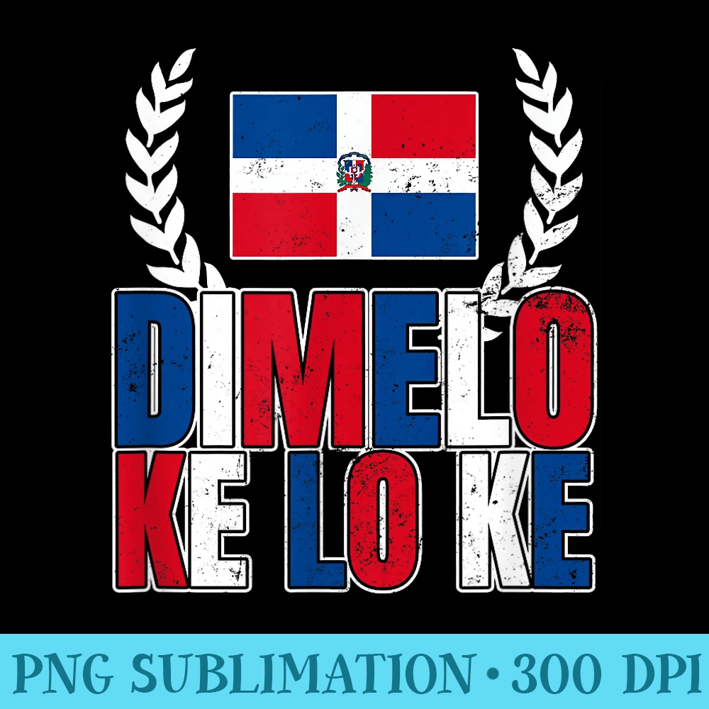 Dimelo Ke Lo Ke Design Dominican Republic - PNG Download | Inspire Uplift