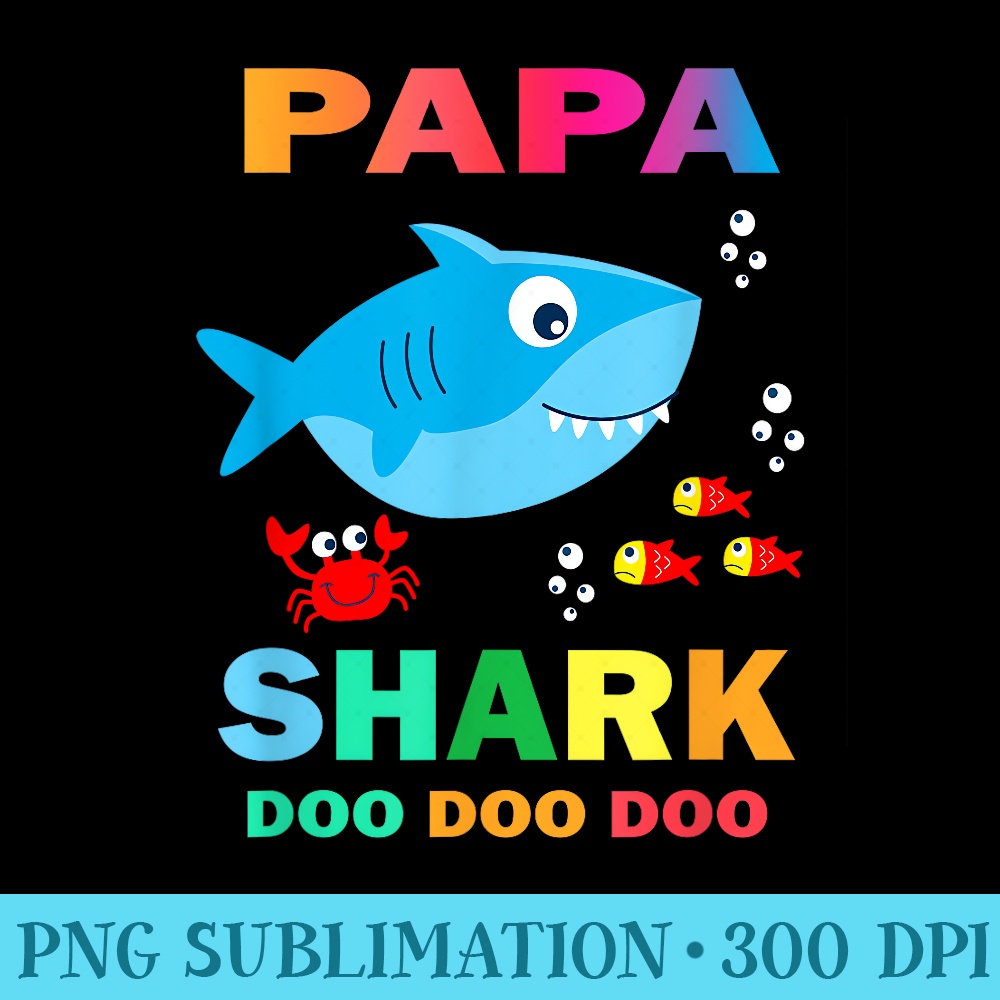 Papa Shark , Fathers Day From Wife Son Daughter - Download H | Inspire ...