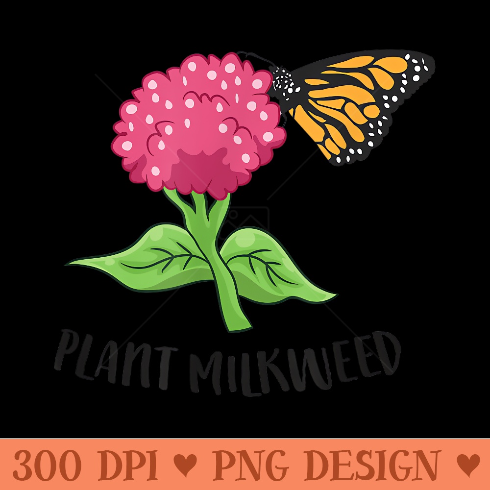 Monarch Butterfly Plant Milkweed Cute Monarch Butterfly - Un | Inspire ...