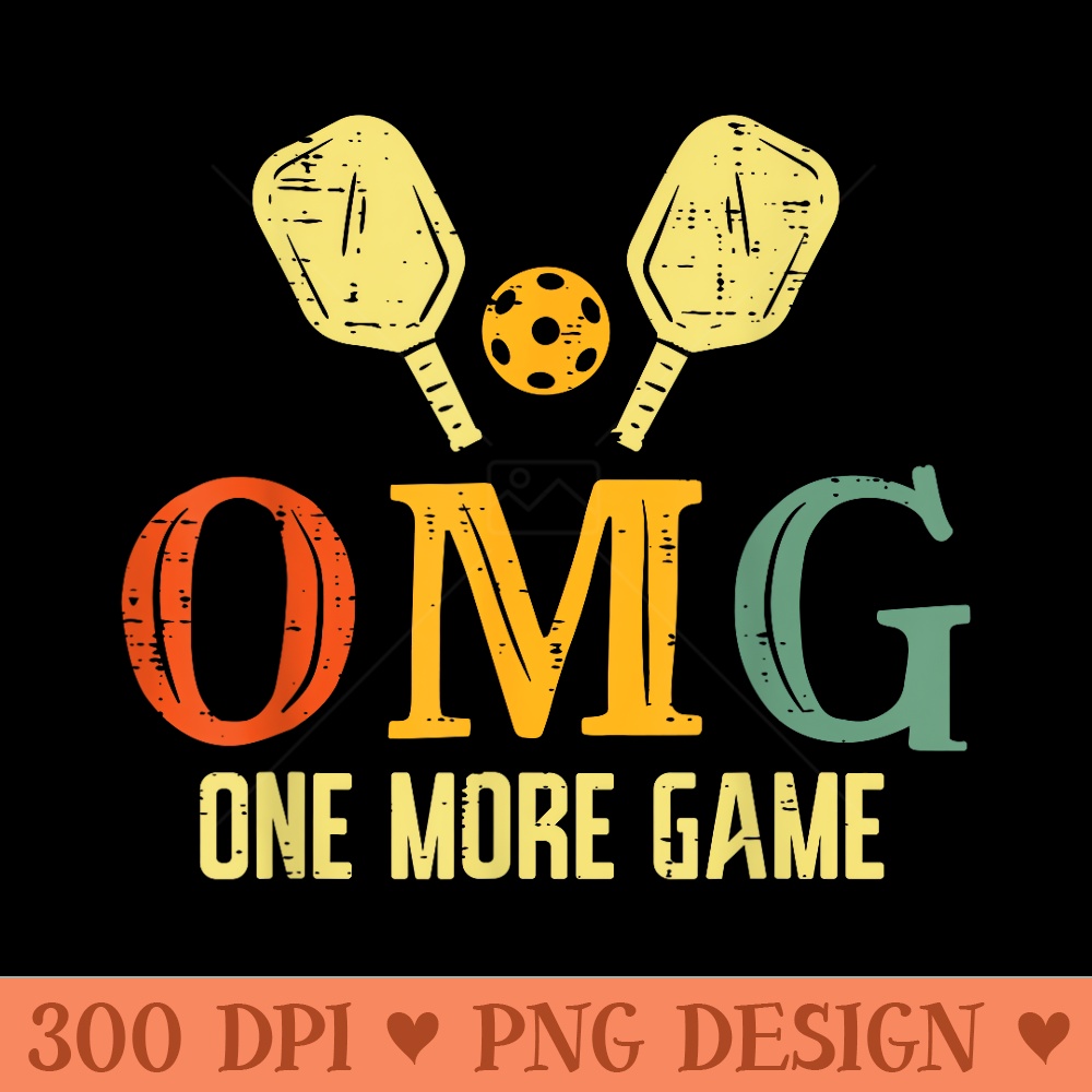 Pickleball OMG One More Game Pickle Ball Sports - PNG downlo | Inspire Uplift