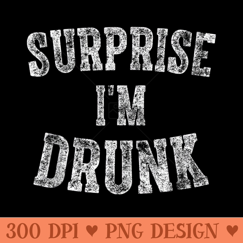 Cute Drinking Funny Surprise Im Drunk - PNG download | Inspire Uplift
