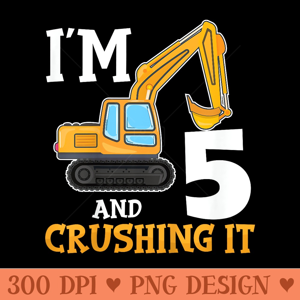 Five 5yr 5th Birthday Digger Construction 5 Years Old - Uniq | Inspire ...