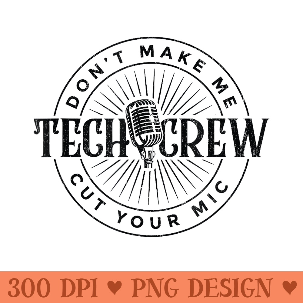 Funny Theater Stage Crew Drama Stage Manager Tech Crew - Tre | Inspire ...