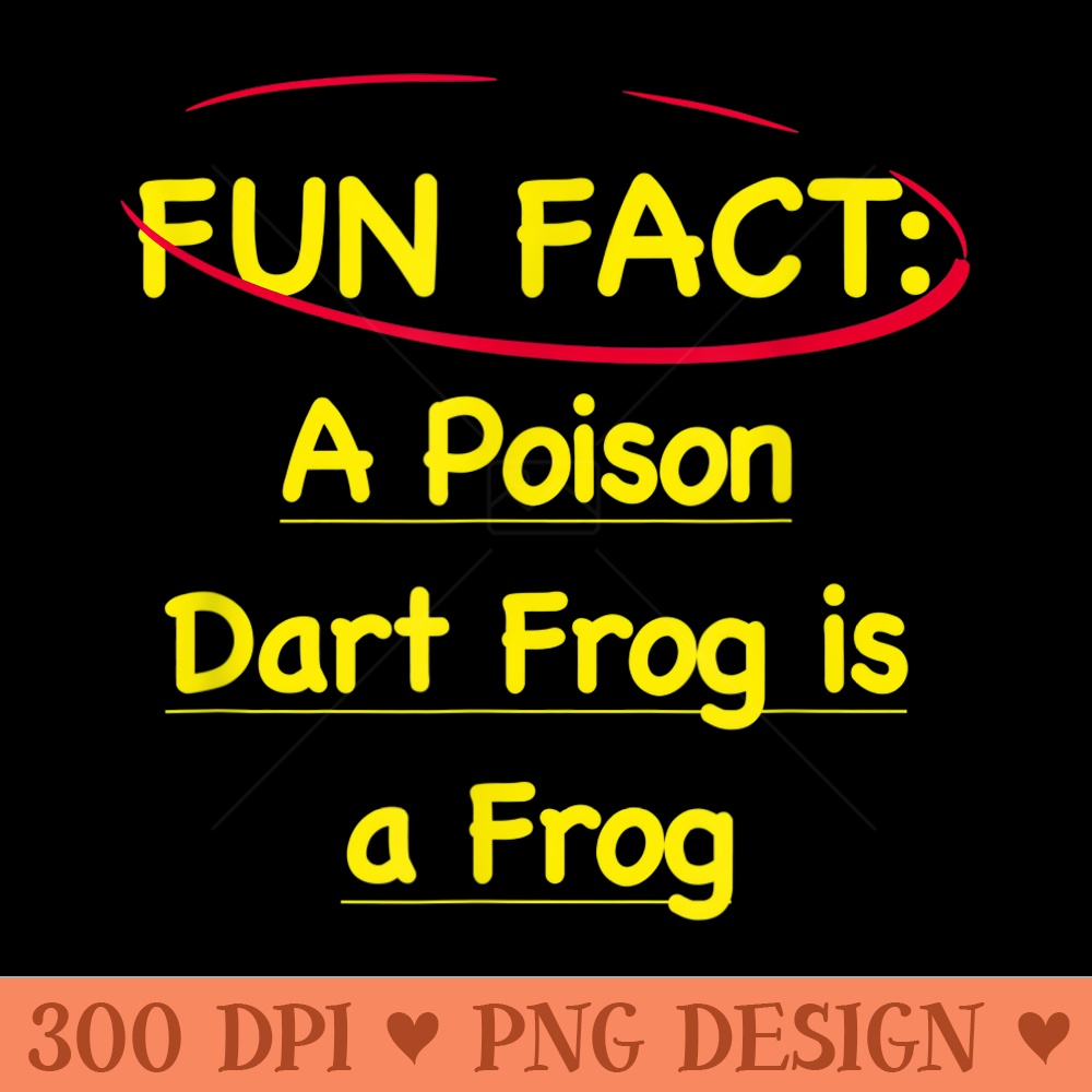 A Poison Dart Frog is a Frog Funny Animal Pun Humor - Transp | Inspire ...