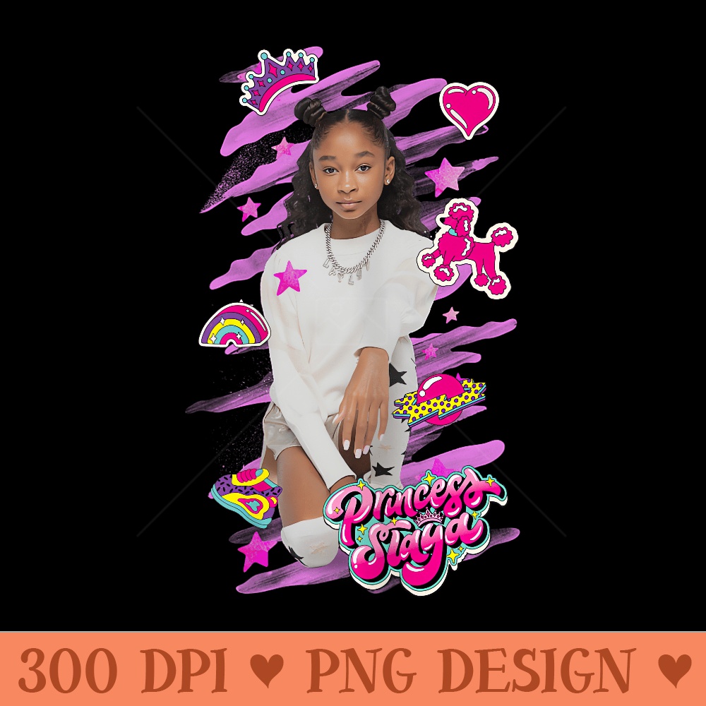 That Girl Lay Lay Princess Slaya - Digital PNG Downloads | Inspire Uplift