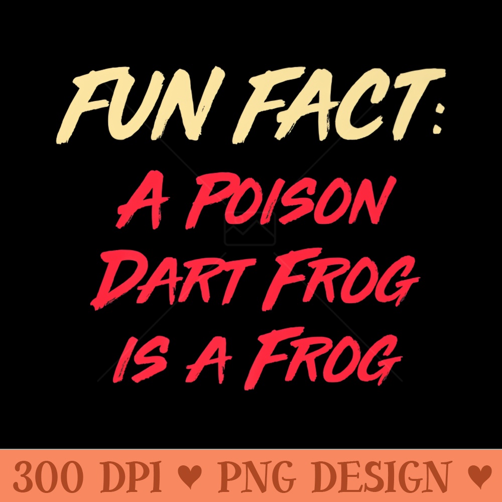 A Poison Dart Frog is a Frog Funny Animal Pun Humor Premium | Inspire ...