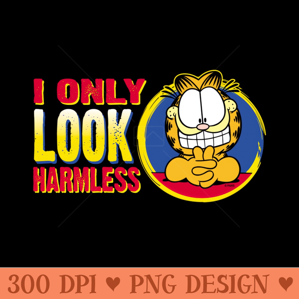 Garfield I Only Look Harmless - PNG Prints | Inspire Uplift