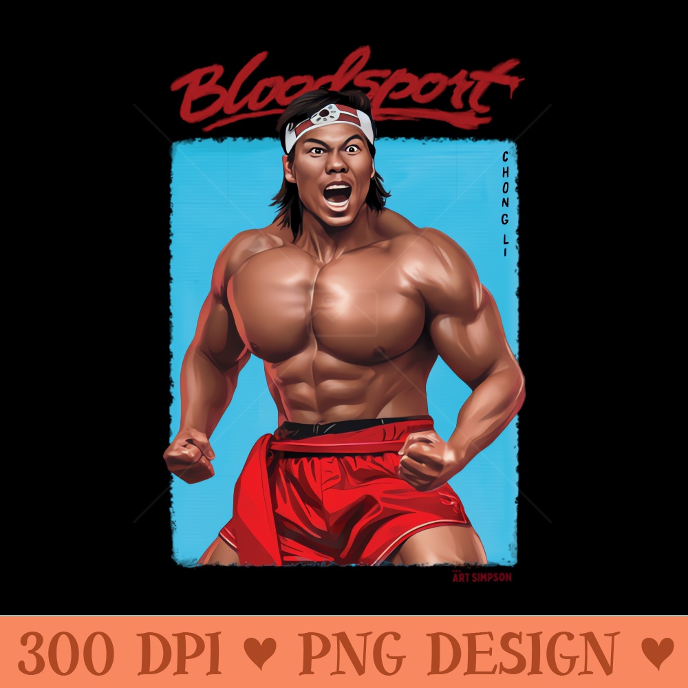 Bloodsport Chong Li - Ready To Print PNG Designs | Inspire Uplift