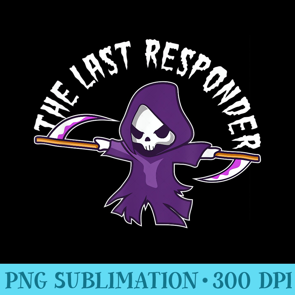 Funny Grim Reaper, The Last Responder, Goth Dark Humor - Bla | Inspire ...