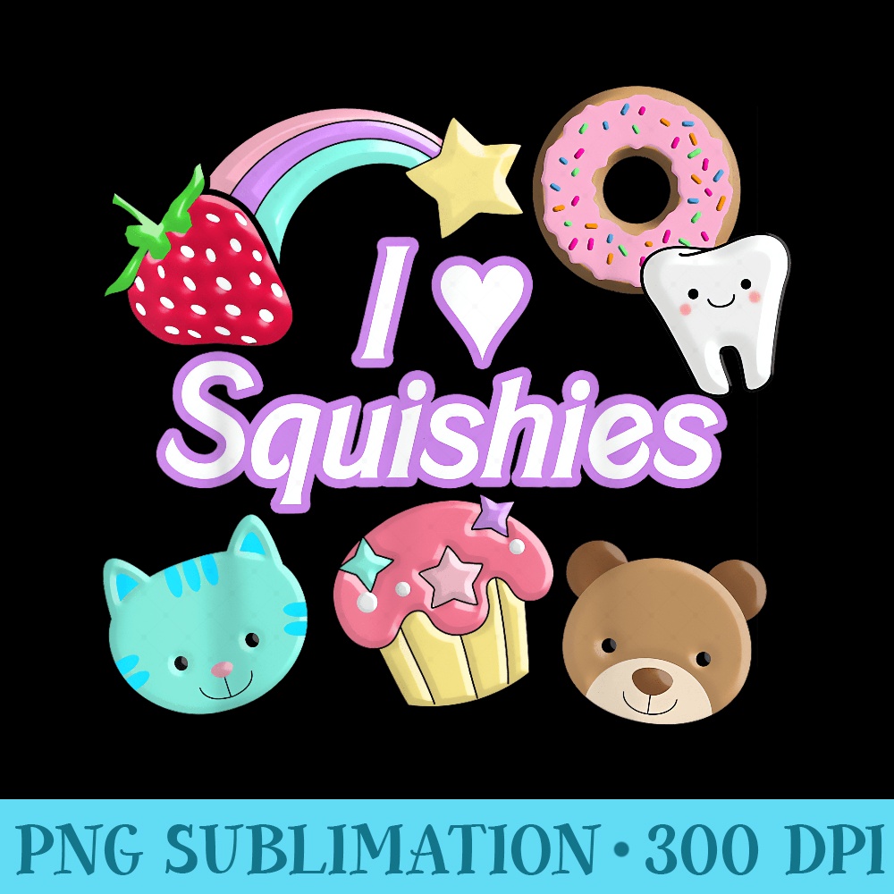 I Love Squishies Squishy Collector - Sublimation backgrounds | Inspire ...