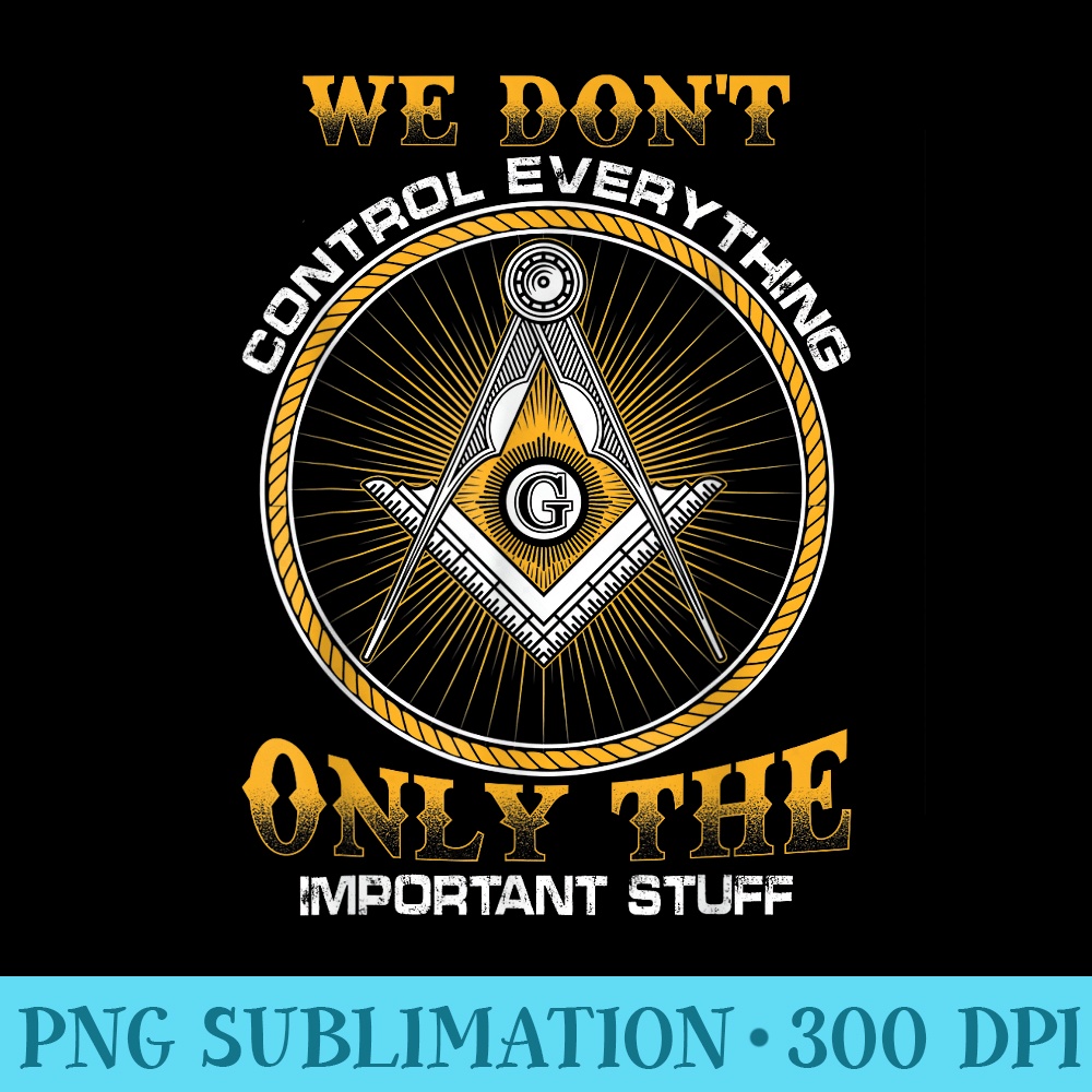 We Dont Control Everything Only The Important Stuff - PNG Re | Inspire ...