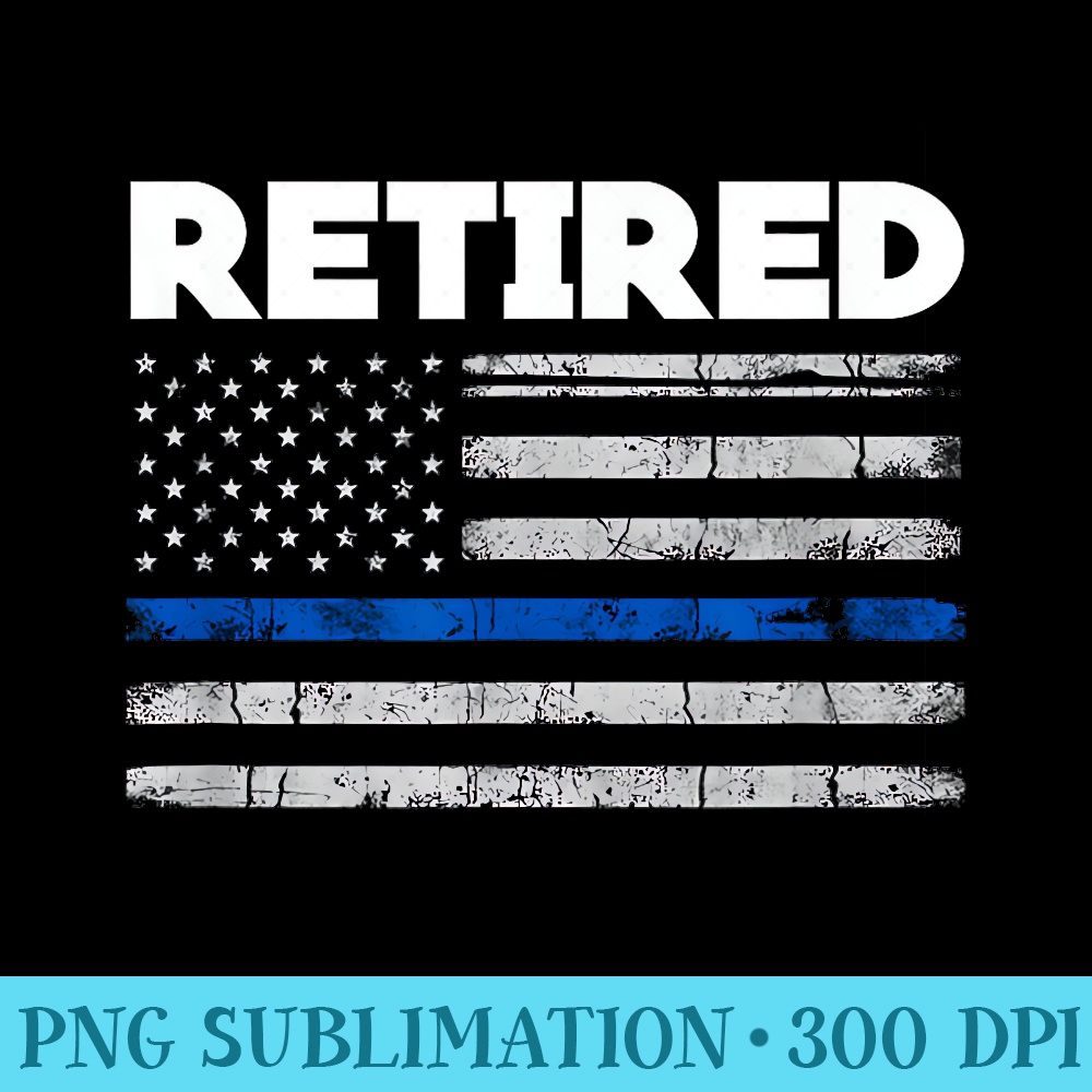Thin Blue Line Flag Police Retirement Retired Cop - PNG Desi | Inspire ...