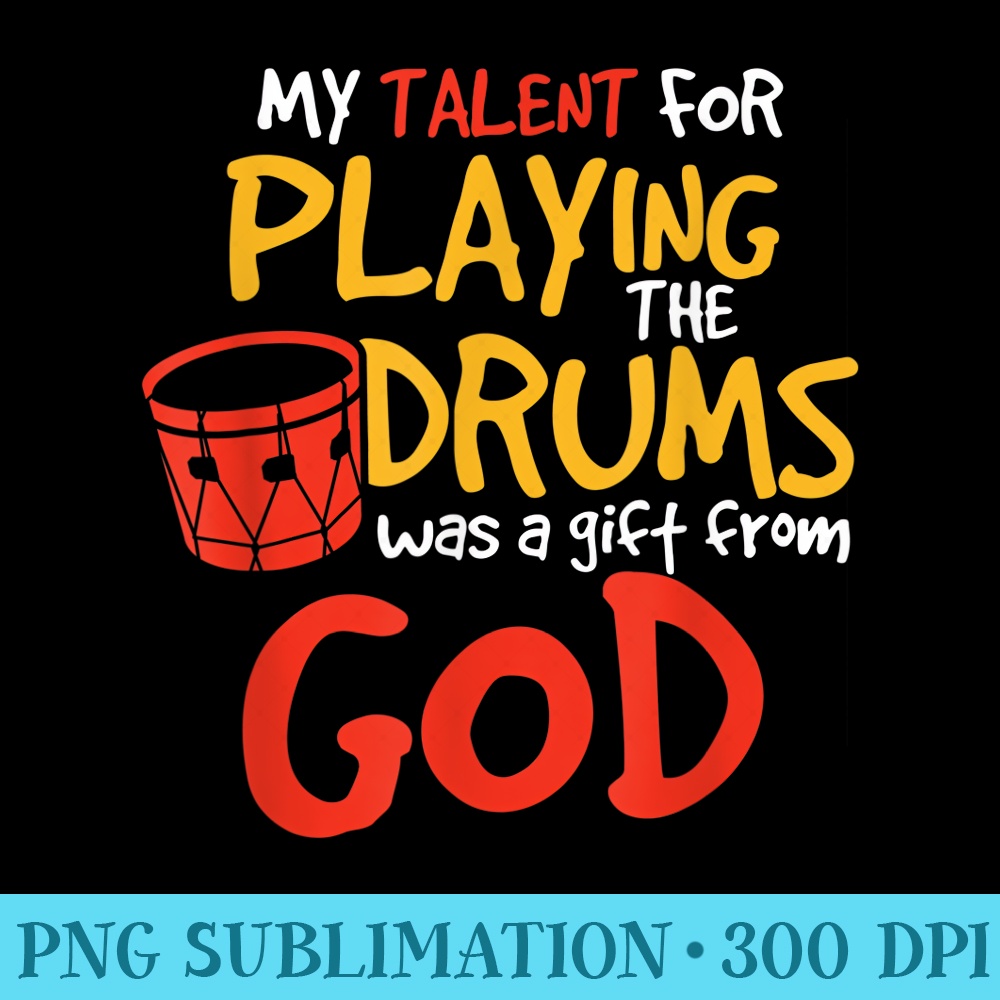 Christian Drummer My Talent for Drums from God - PNG Image F | Inspire ...