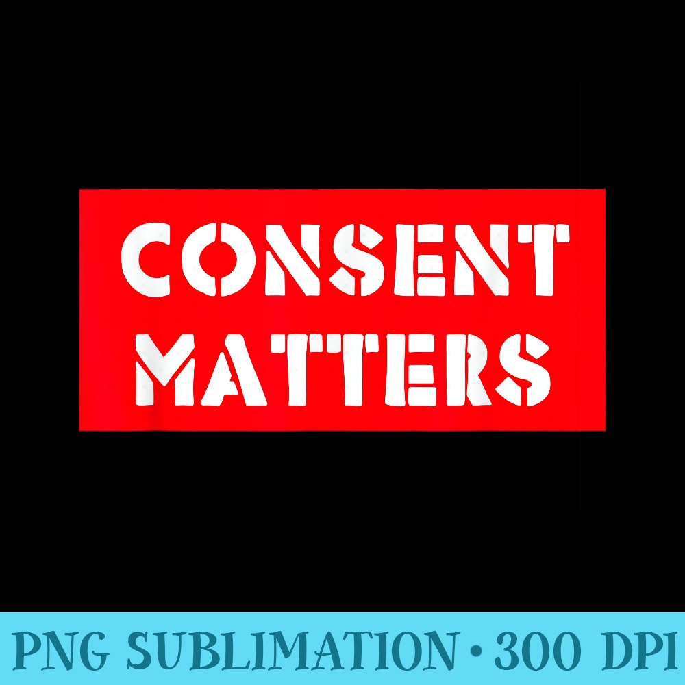 Consent matters. Stop sexual harassment gift - PNG Illustrat | Inspire ...