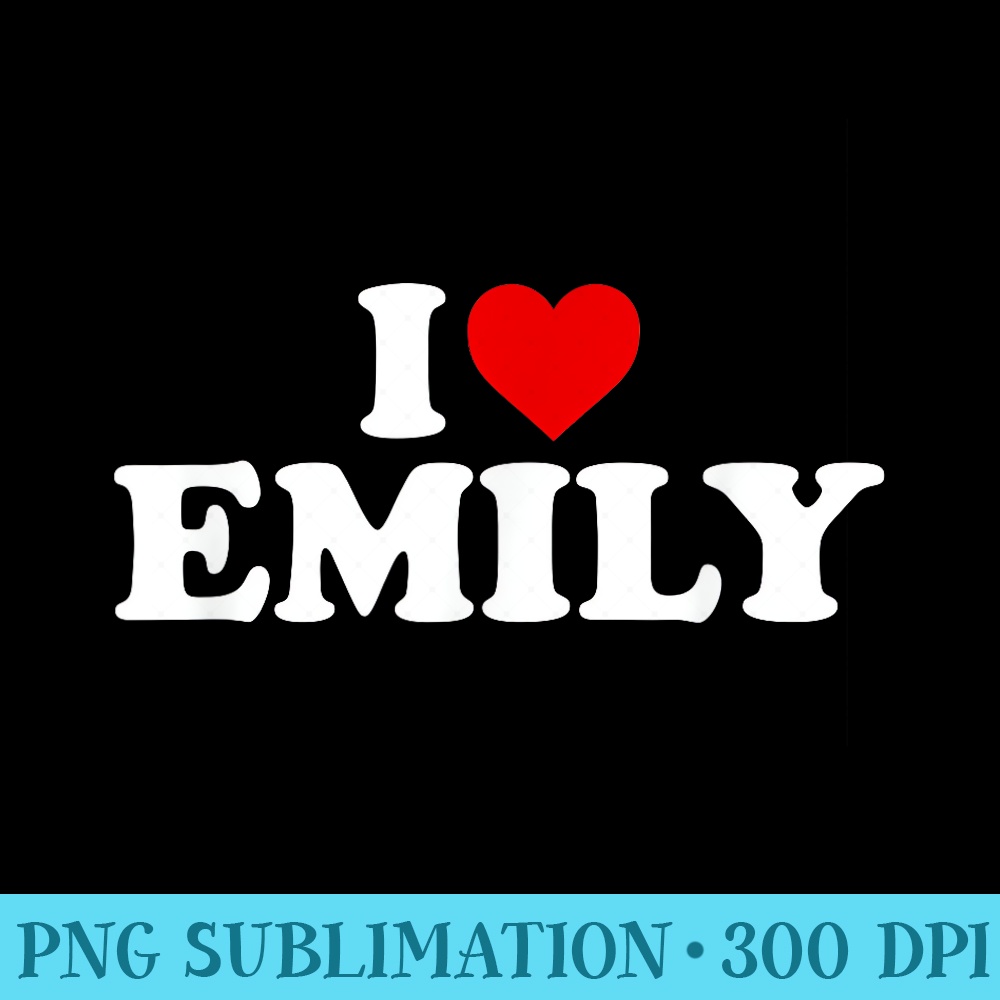 I Love Emily Heart - Transparent PNG Artwork | Inspire Uplift