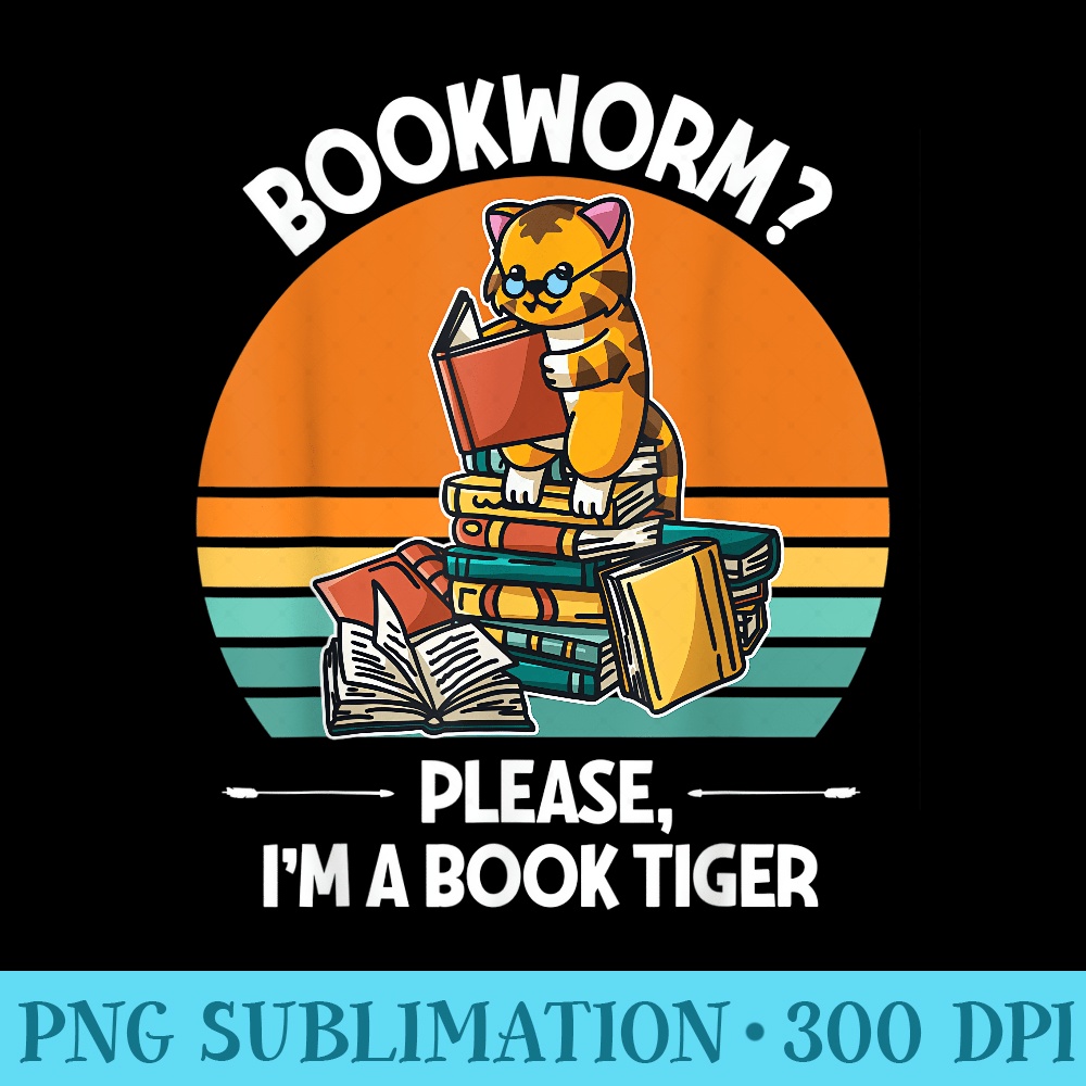 Bookworm Please Im A Book Tiger - PNG Image Gallery Download | Inspire ...