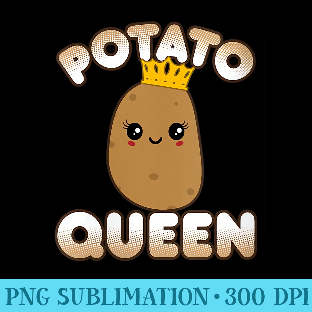 s Funny Potato Cute Kawaii Style Smiling Potato Queen - Tran | Inspire ...