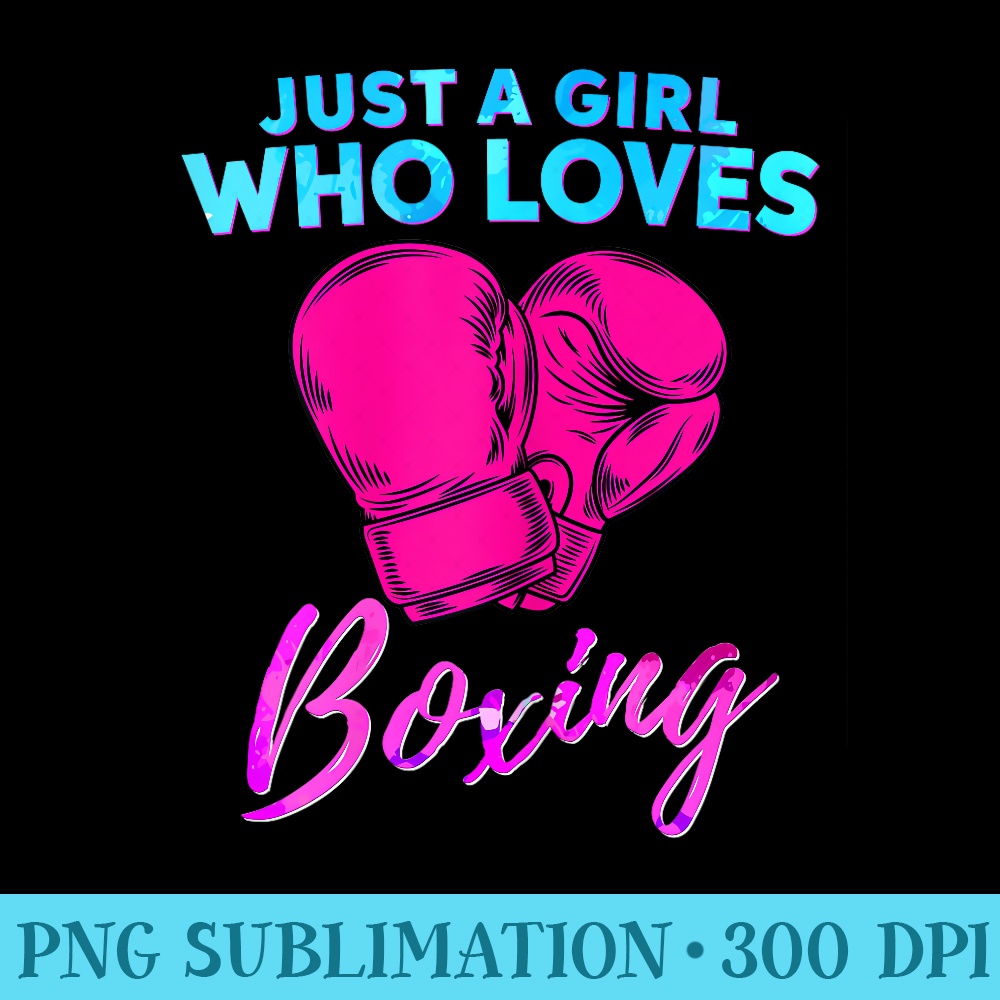 Just a Girl Who Loves Boxing Girls Boxing - PNG File Downloa | Inspire ...