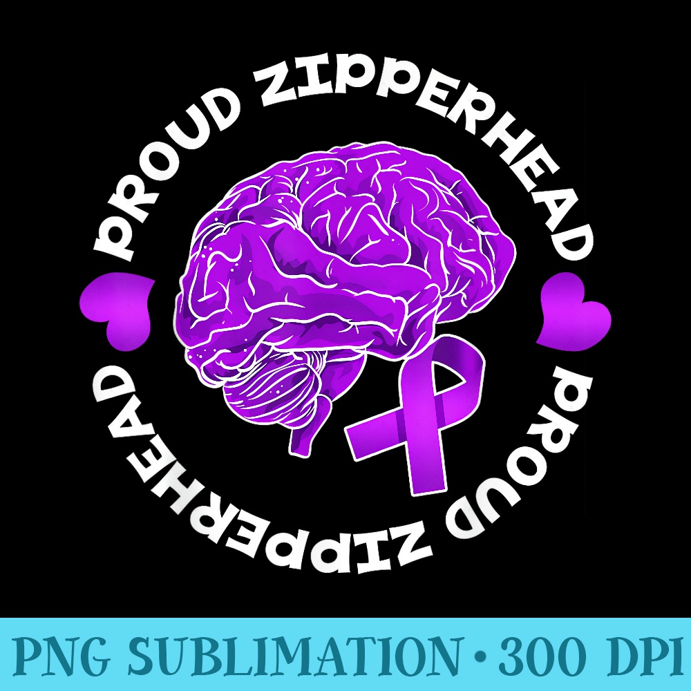 Chiari Malformation Awareness Quote Proud Zipperhead - PNG P | Inspire ...