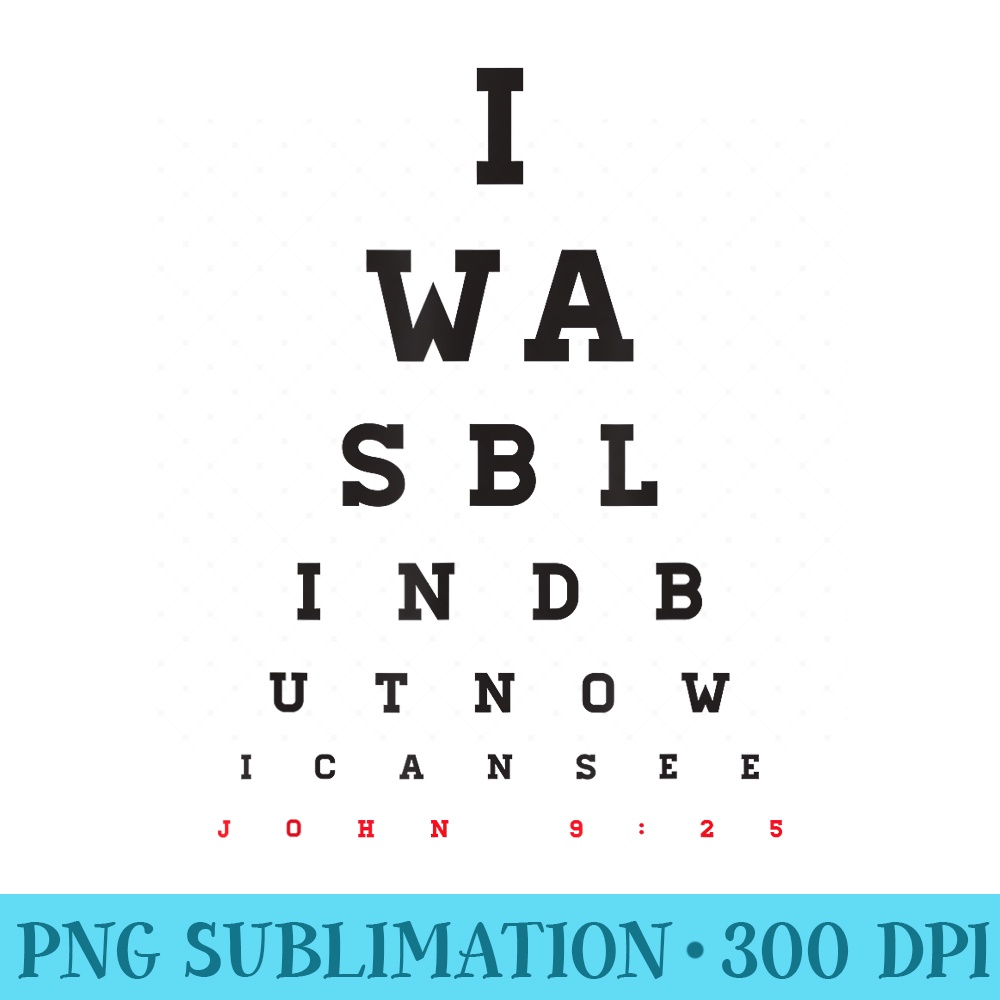 Christian Optometrist Design I Was Blind But Now I Can See - | Inspire ...