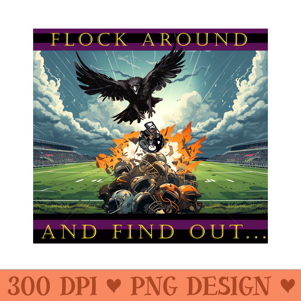FLOCK AROUND AND FIND OUT - Transparent PNG Clipart | Inspire Uplift