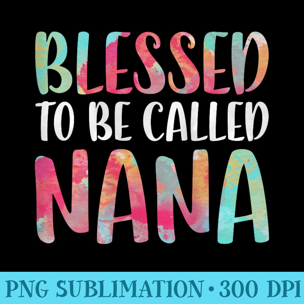 Womens Blessed To Be Called Nana T Mothers Day - PNG Image D | Inspire Uplift