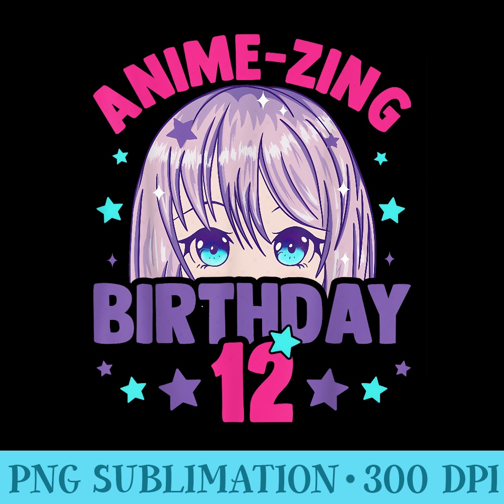 Animezing 12th Birthday Anime Girl Kawaii - Unique Sublimati | Inspire ...