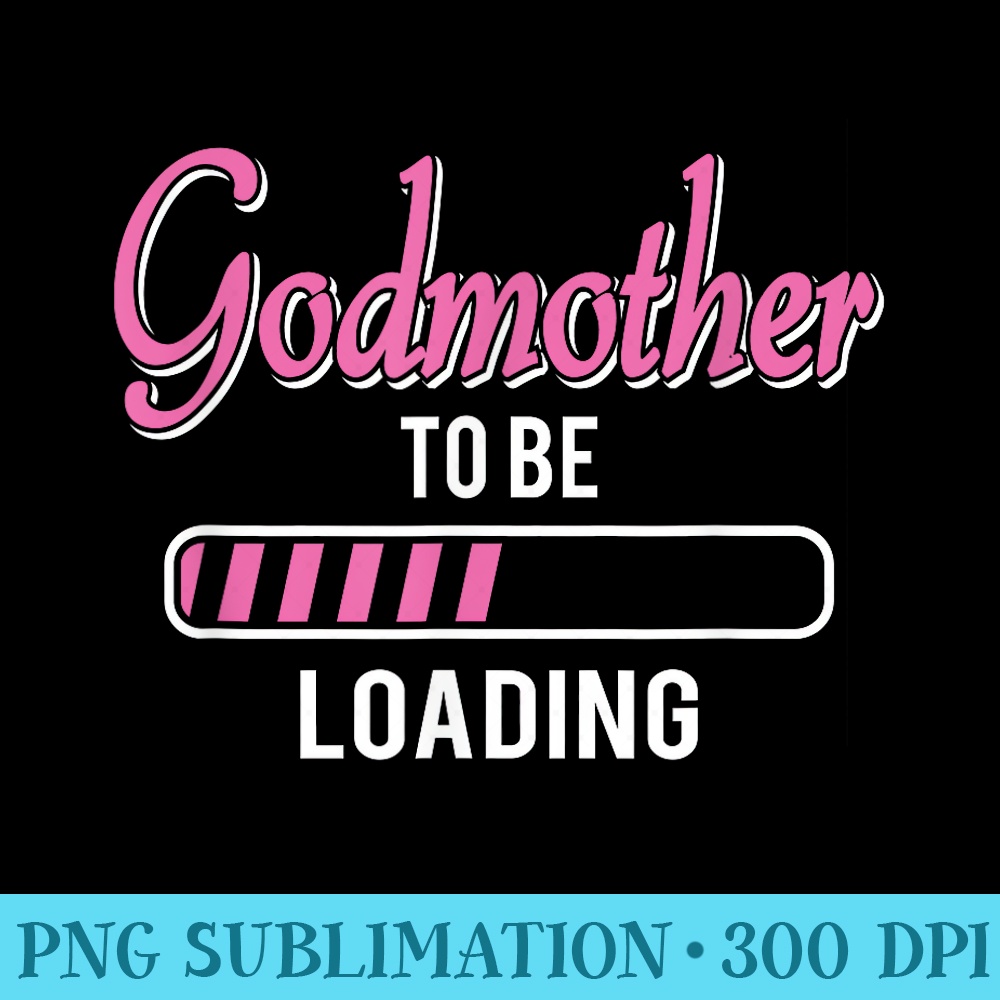 Godmother To Be Loading Cute Future Godmom - PNG Picture Dow | Inspire ...