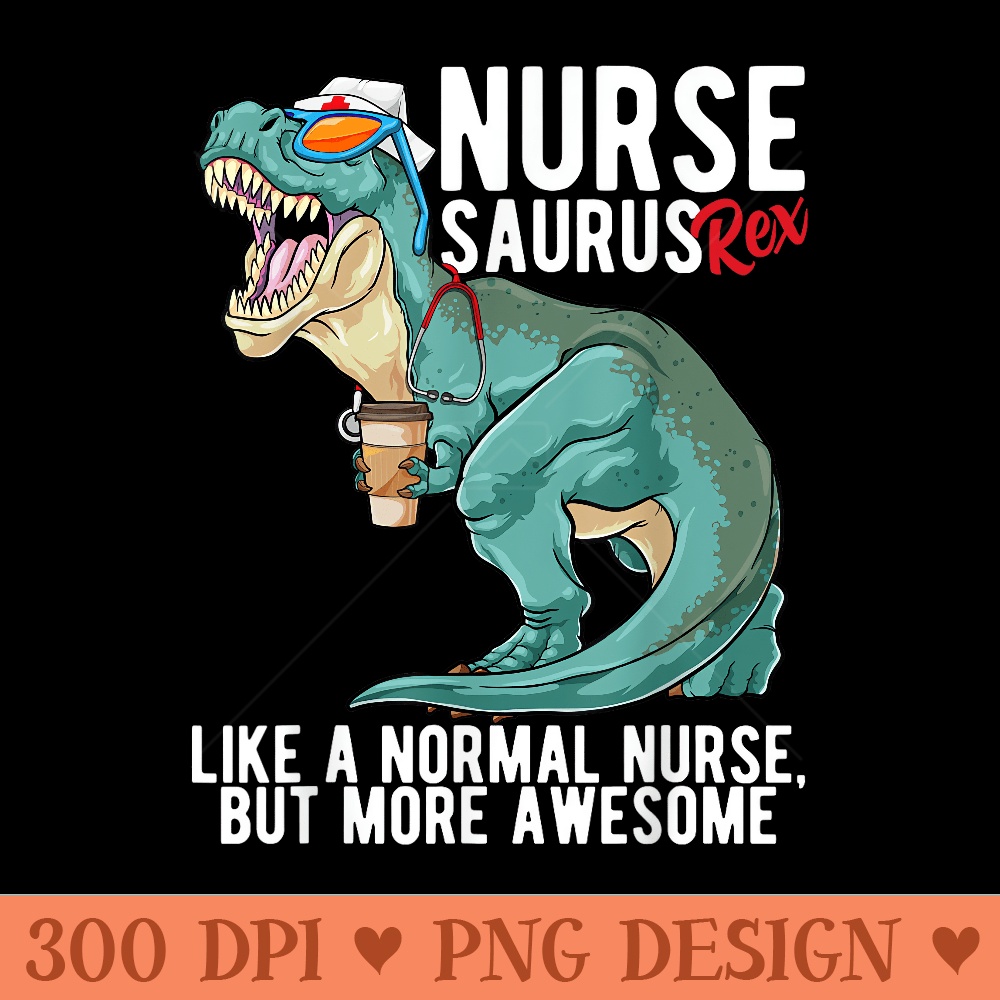 Nursesaurus T Rex RN Nurse Saurus Dinosaur Nursing School - - Inspire ...