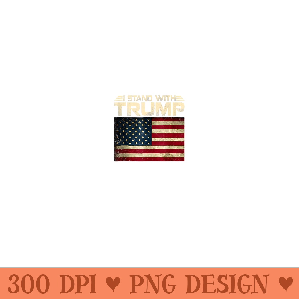 Vintage I Stand With Trump Pro Trump Supporter - Exclusive P | Inspire ...