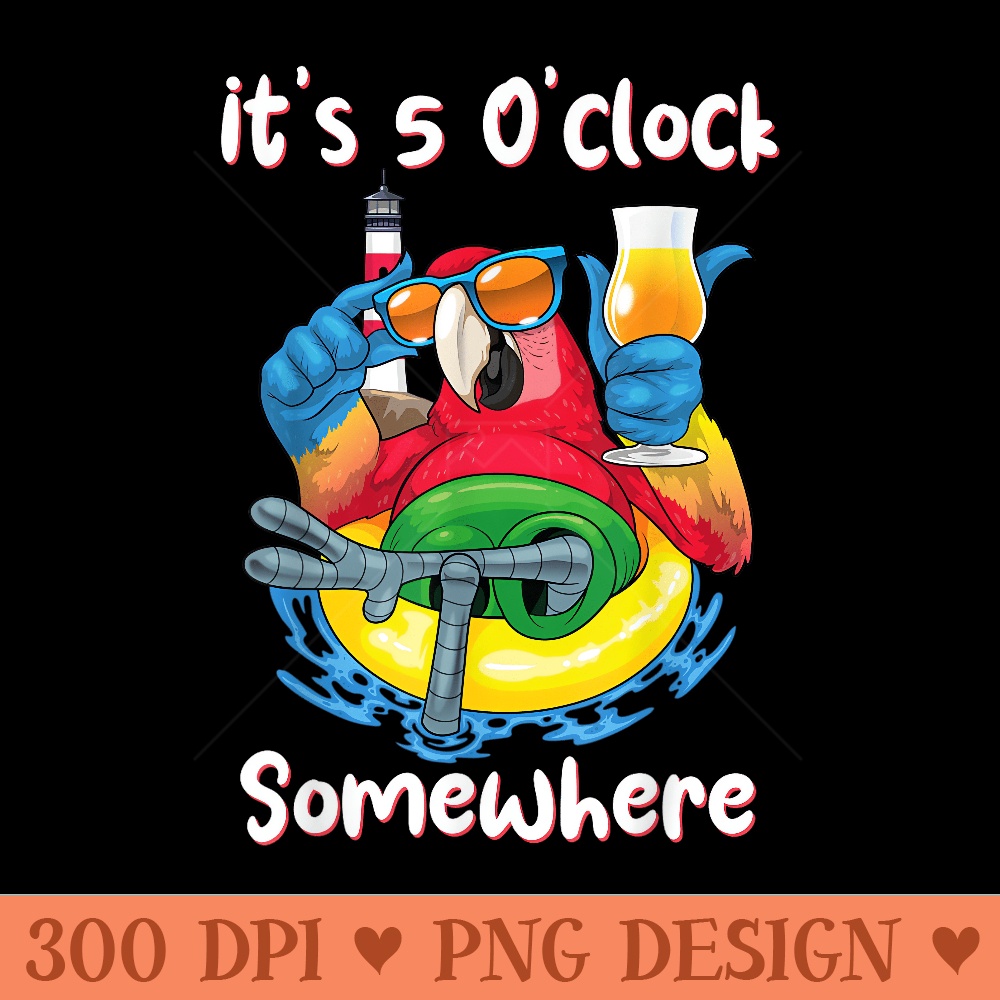 Its 5 Oclock Somewhere Drinking Parrot Beach Summer - Vector | Inspire ...