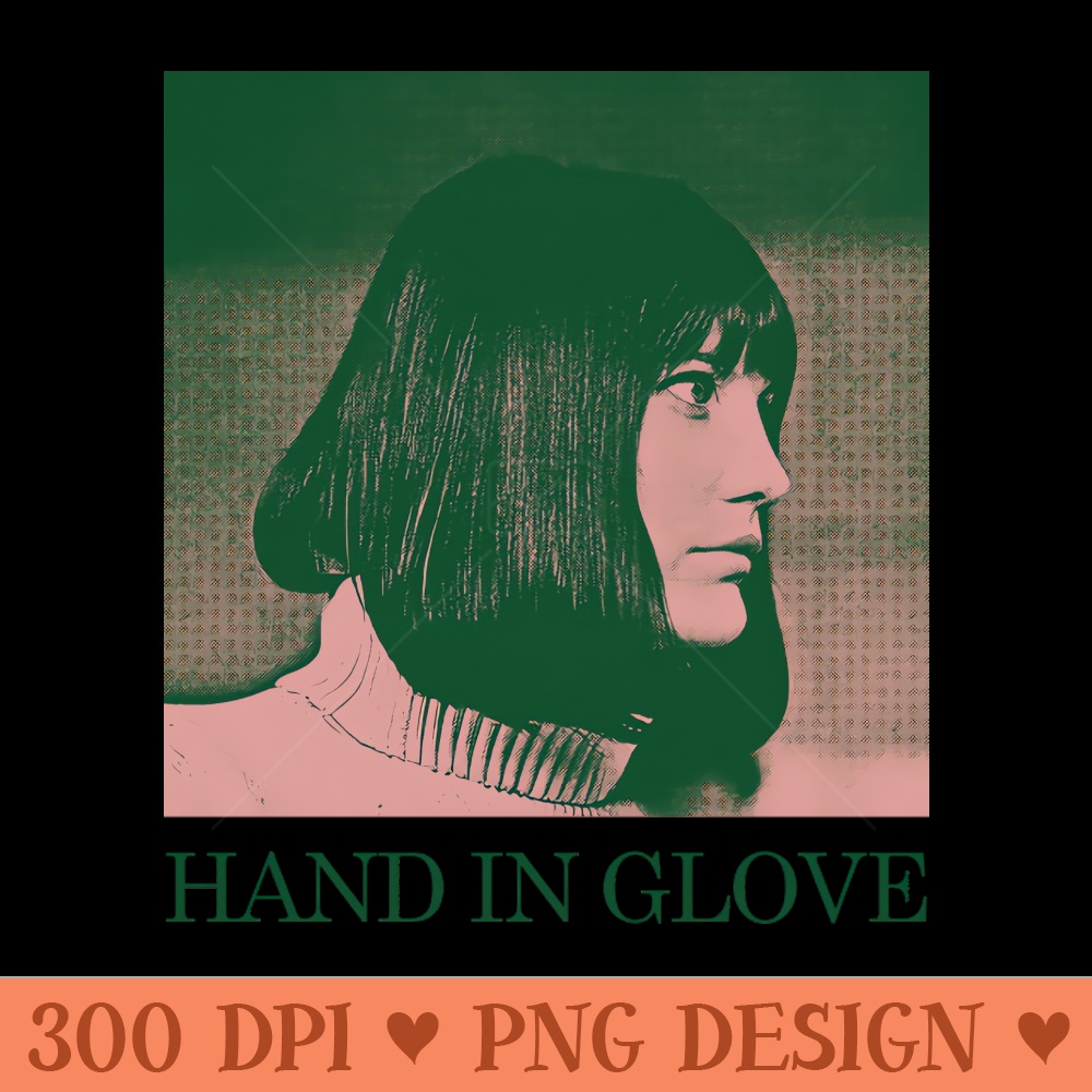 Sandie Shaw Hand In Glove - High Quality PNG files | Inspire Uplift