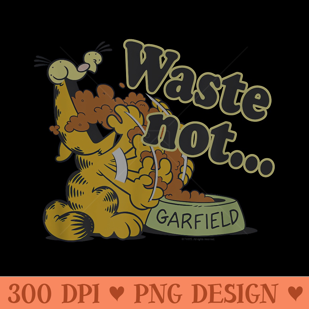 Garfield Waste Not - Modern PNG designs | Inspire Uplift