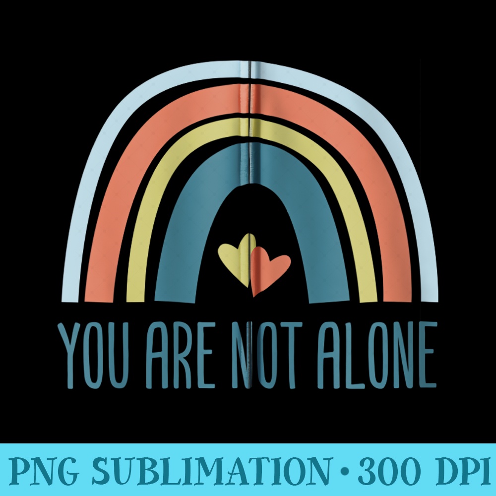 You Are Not Alone Mental Health Awareness Motivational - Sub | Inspire ...