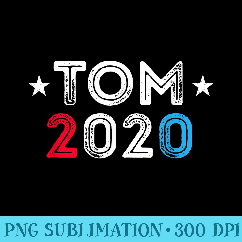 Tom 2020 Election Tom Steyer For President Vote - PNG design | Inspire ...