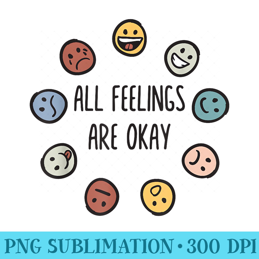 All Feelings Are Okay Mental Health Awareness Month Emotion | Inspire ...