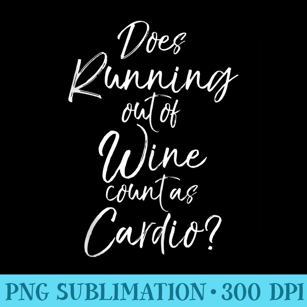 Funny Runner Does Running out of Wine Count as Cardio - High | Inspire ...
