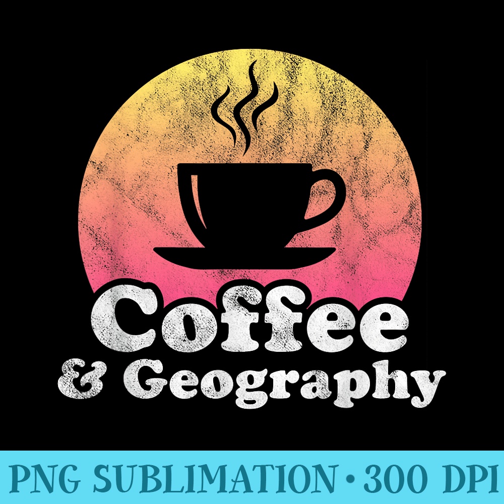 Coffee and Geography - PNG Download Template | Inspire Uplift